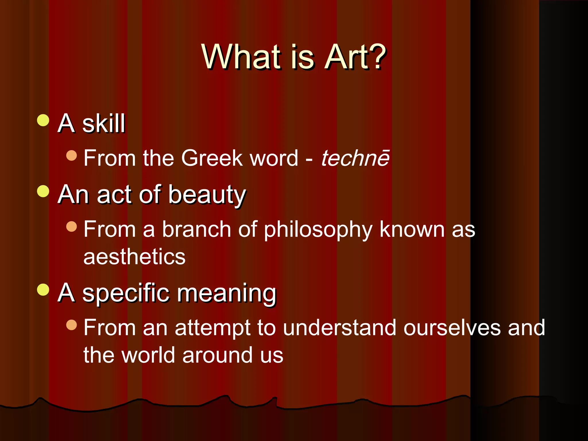 Chapter 1: Theatre, Art, and Entertainment | PPT