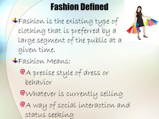 Chapter 1.1 what is fashion marketing | PPT | Women\'s Clothing | Women ...