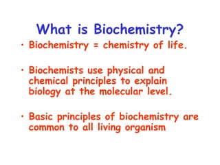 Chapter 1 - Introduction to Biochemistry (slideshare) | PPT