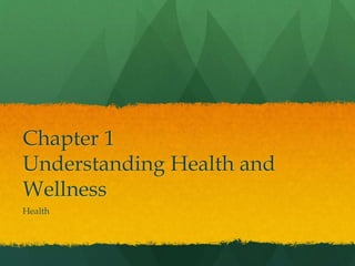 Chapter 1 Wellness | PPTX
