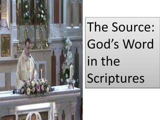 The Source: God’s Word in the Scriptures | PPTX