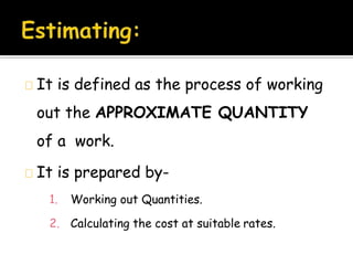 Fundamentals of Estimating and Costing | PPTX