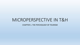 CHAPTER 1. THE PSYCHOLOGY OF TOURISM.pptx