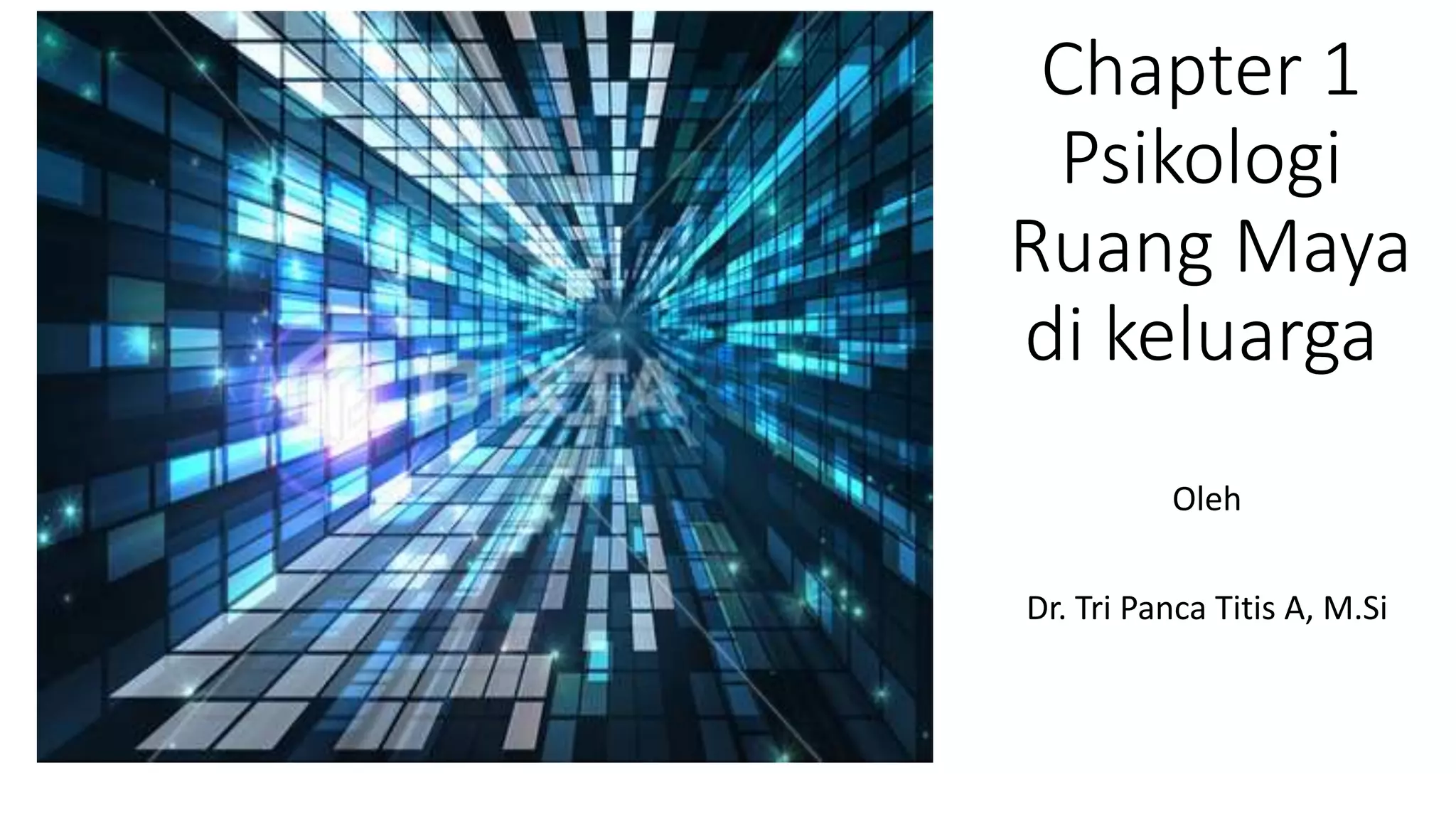 Psikologi ruang maya dan keluarga | PPTX