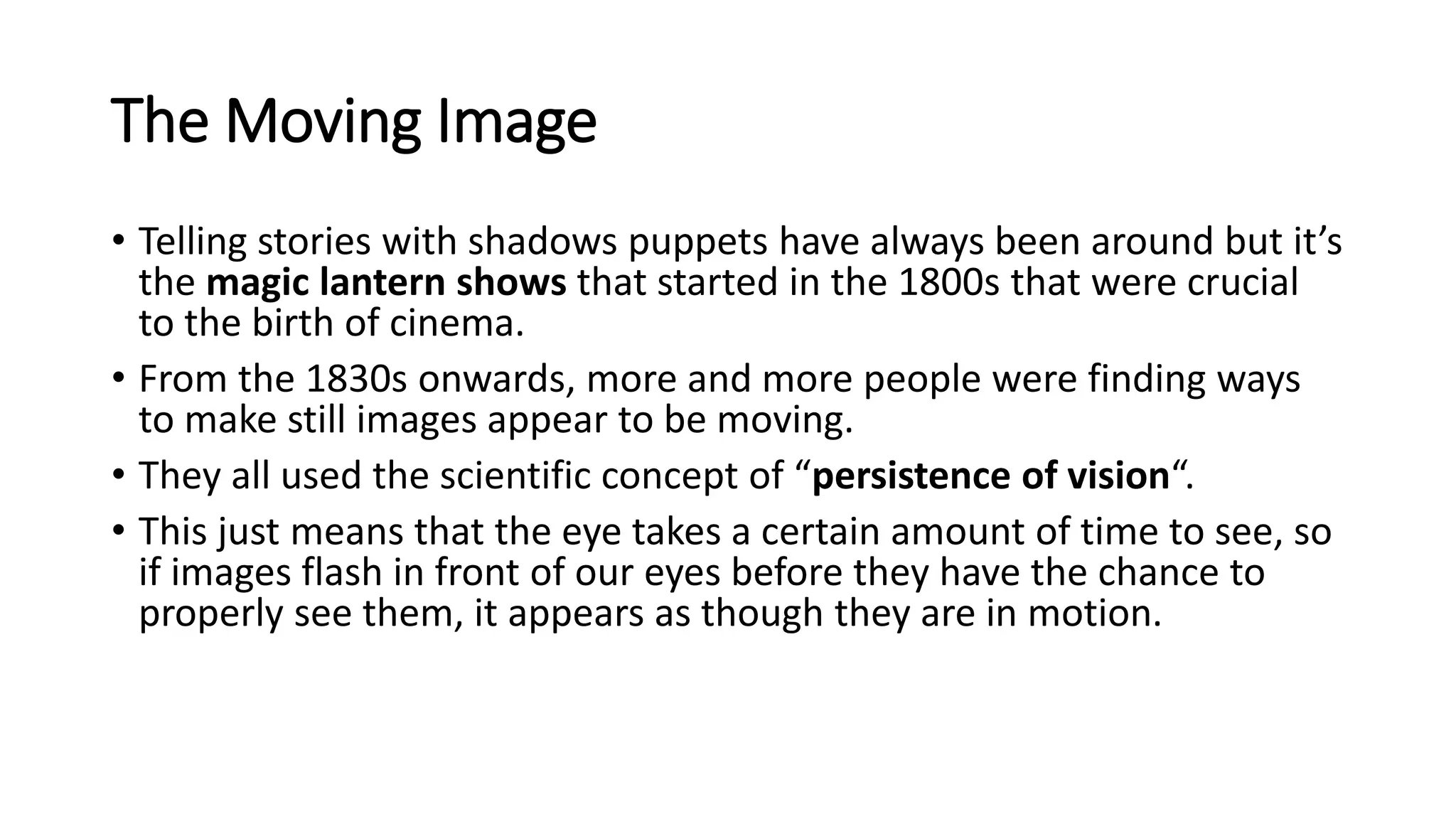 FILMS COMMUNICATION - HISTORY Still Pictures to Moving Images | PPTX