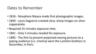 FILMS COMMUNICATION - HISTORY Still Pictures to Moving Images | PPT