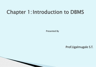 Chapter 1. Itroduction To DBMS -.pptx