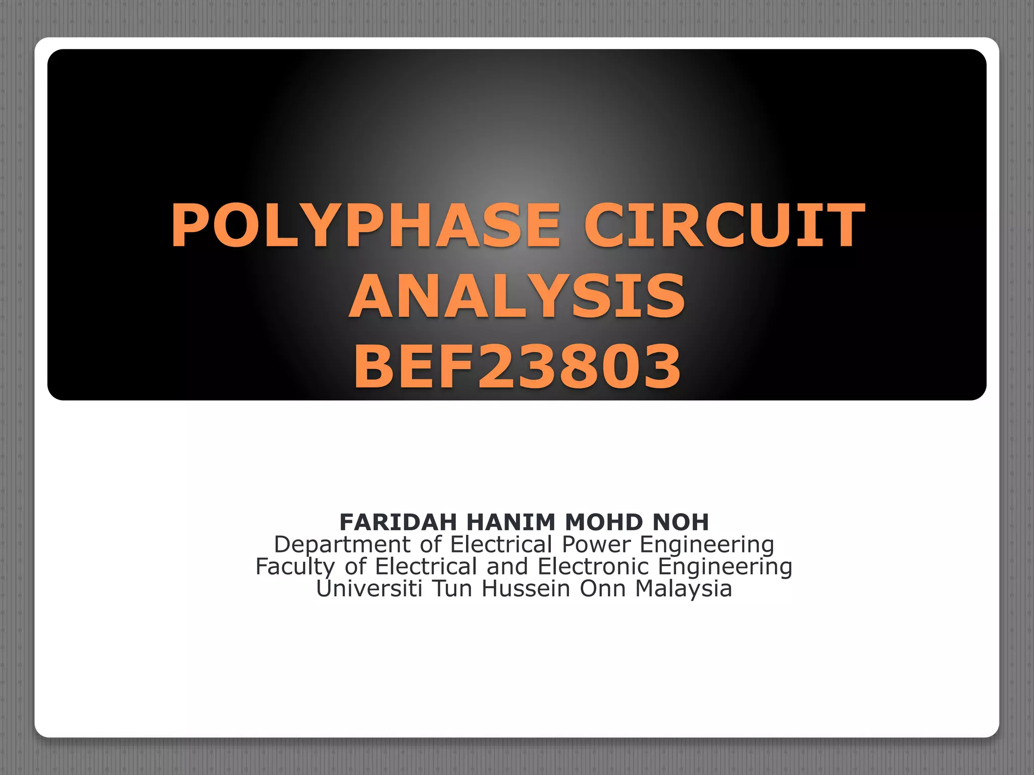 Chapter 1 - Polyphase Circuit Analysis.pptx