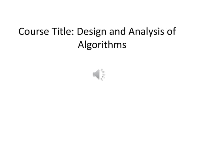 Chapter1.1 Introduction to design and analysis of algorithm.ppt