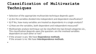 classification of various Multivariate techniques | PPTX
