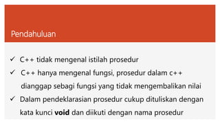 Penggunaan prosedur dan fungsi pada pemrograman c++ | PDF
