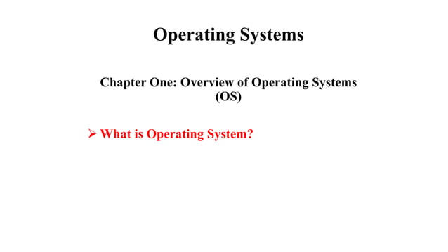 OPERATING SYSTEMS INTRODUCTION chapter 1.pptx