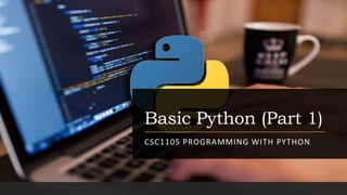 basic python part 1_powerpoint slideshare | PPTX