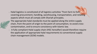 The concept of halal logistics and supply chain | PPTX