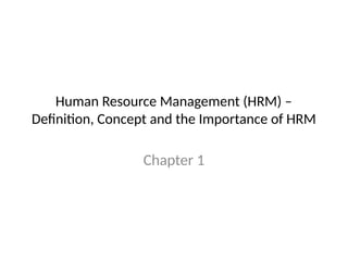 Human Resource Management (HRM) – Definition, Concept and the ...