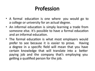 Chapter_1. Professional practices include profession and its ...
