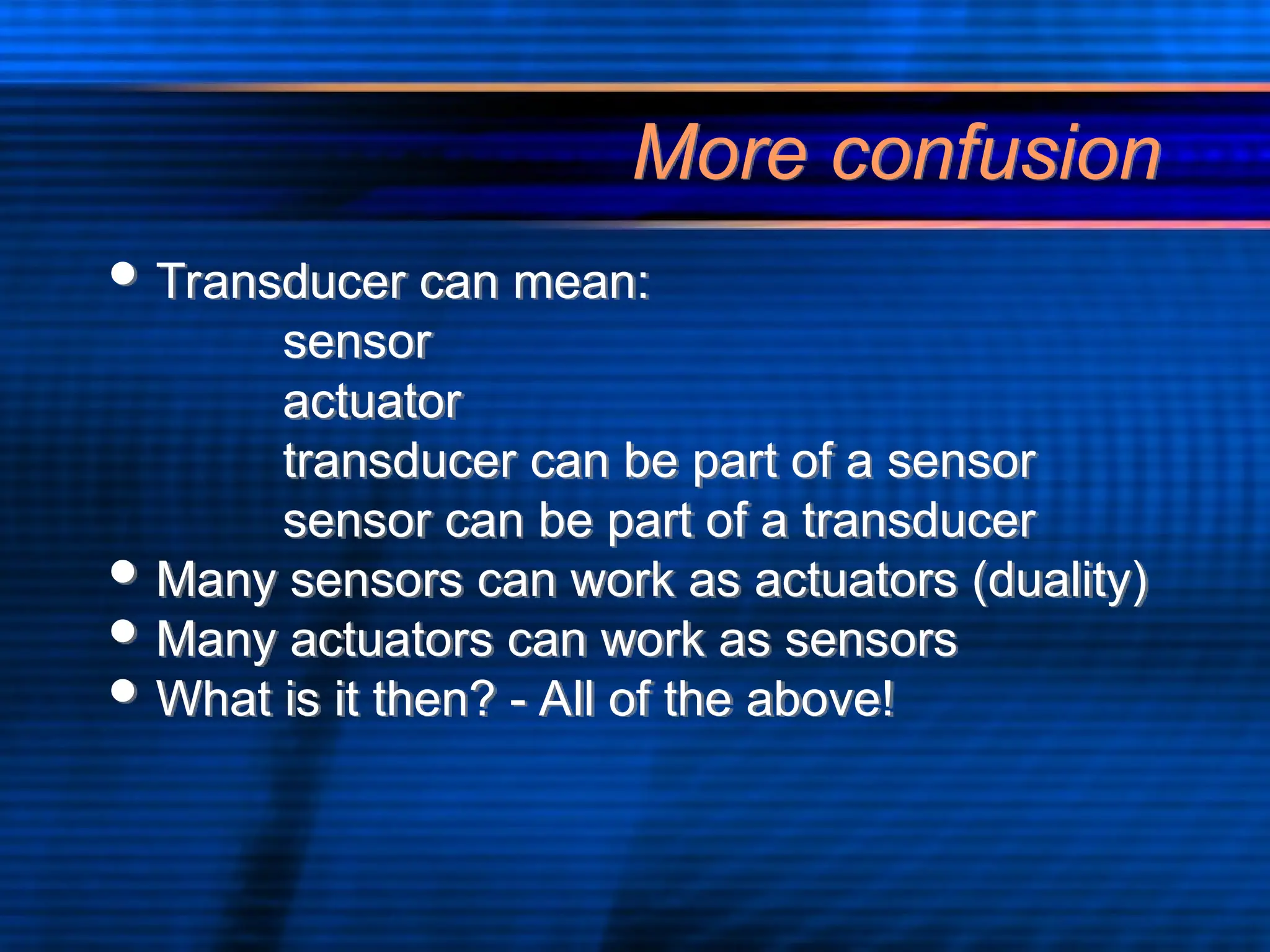 Sensor and actuators Definitions, classifications, general requirements ...