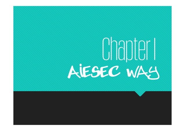 Chapter 1 AIESEC Way | PPT