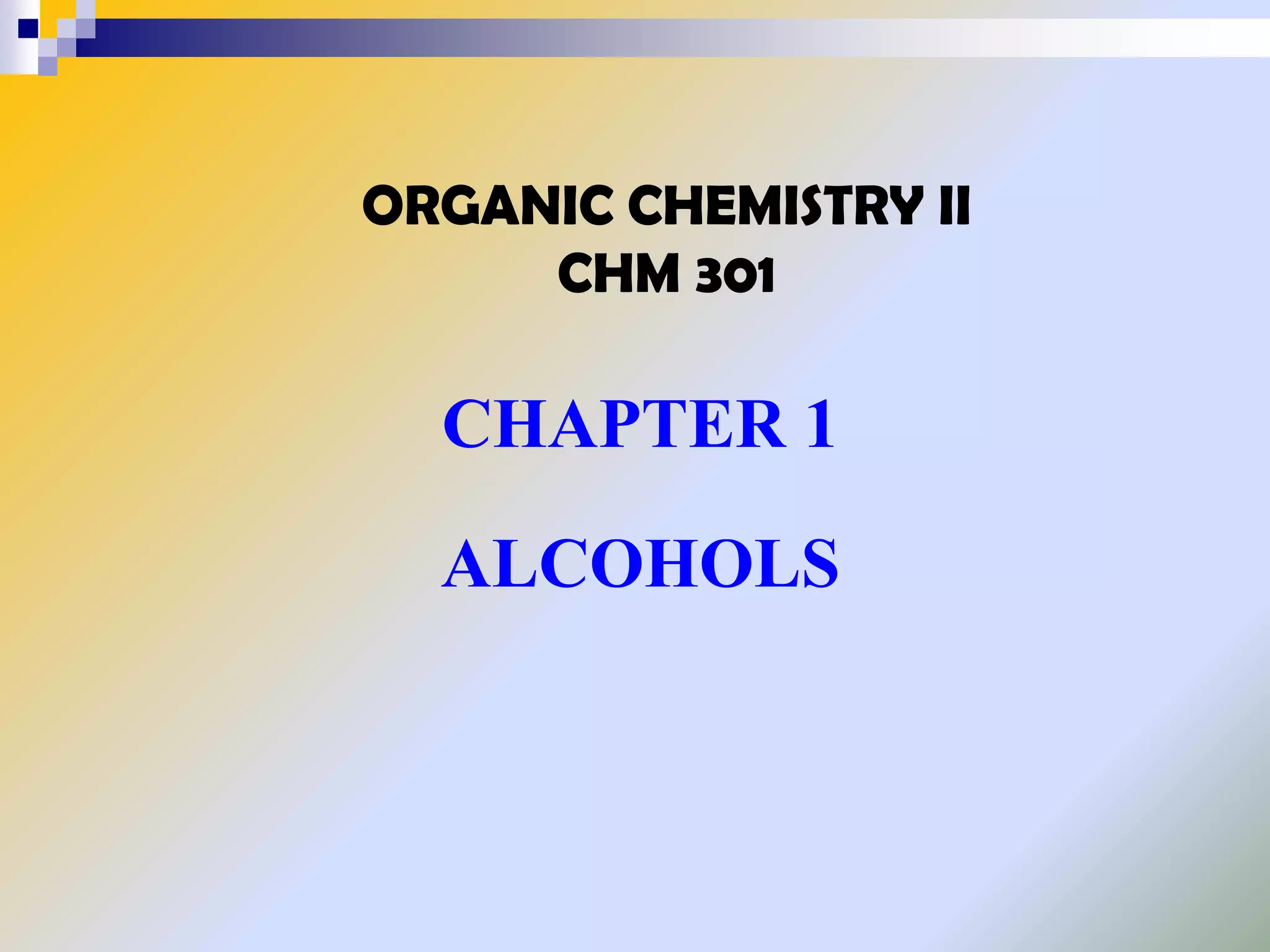 Chapter 1 alcohols | PPTX