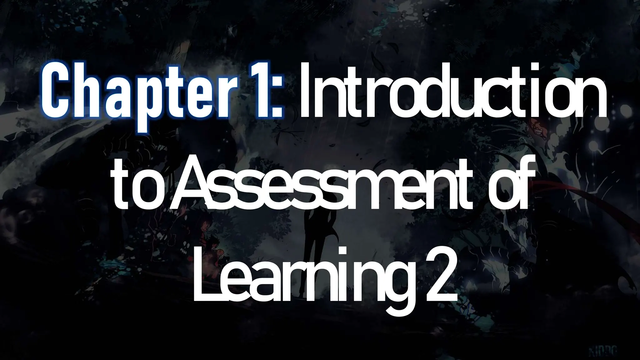 CHAPTER 1: INTRODUCTION-ASSESSMENT IN LEARNING 2 | PPTX