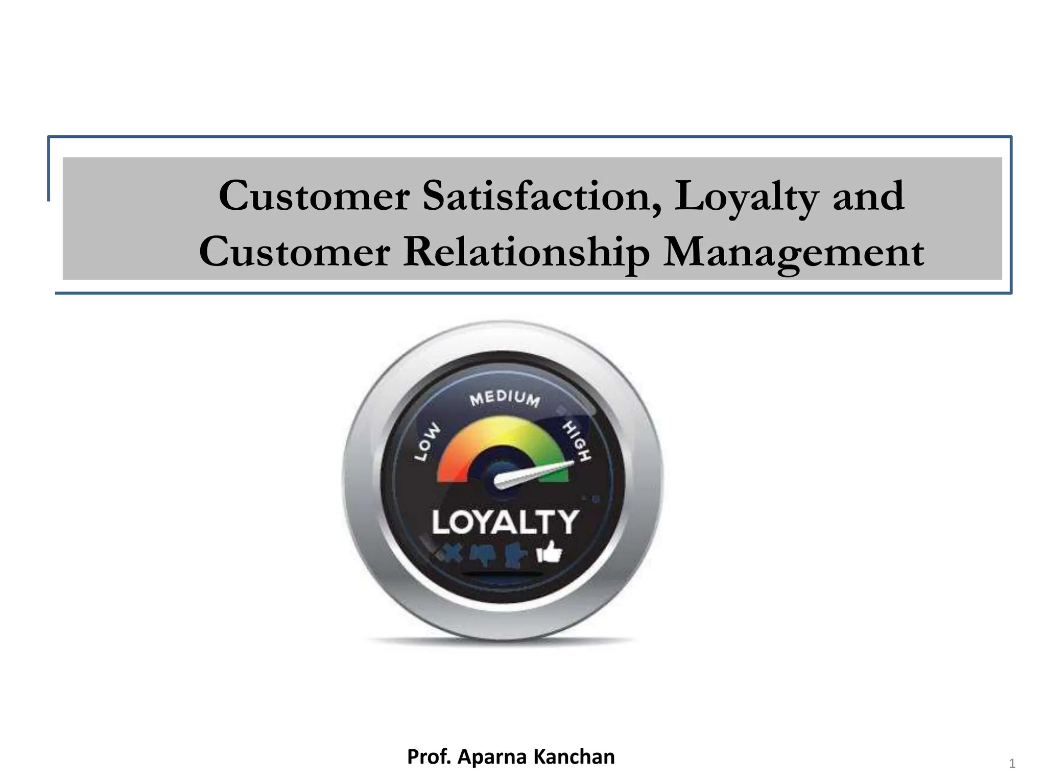 Chapter 1 - Customer satisfaction and loyalty.ppt