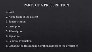 Prescription | Parts of Prescription | Handling of Prescription | PPT