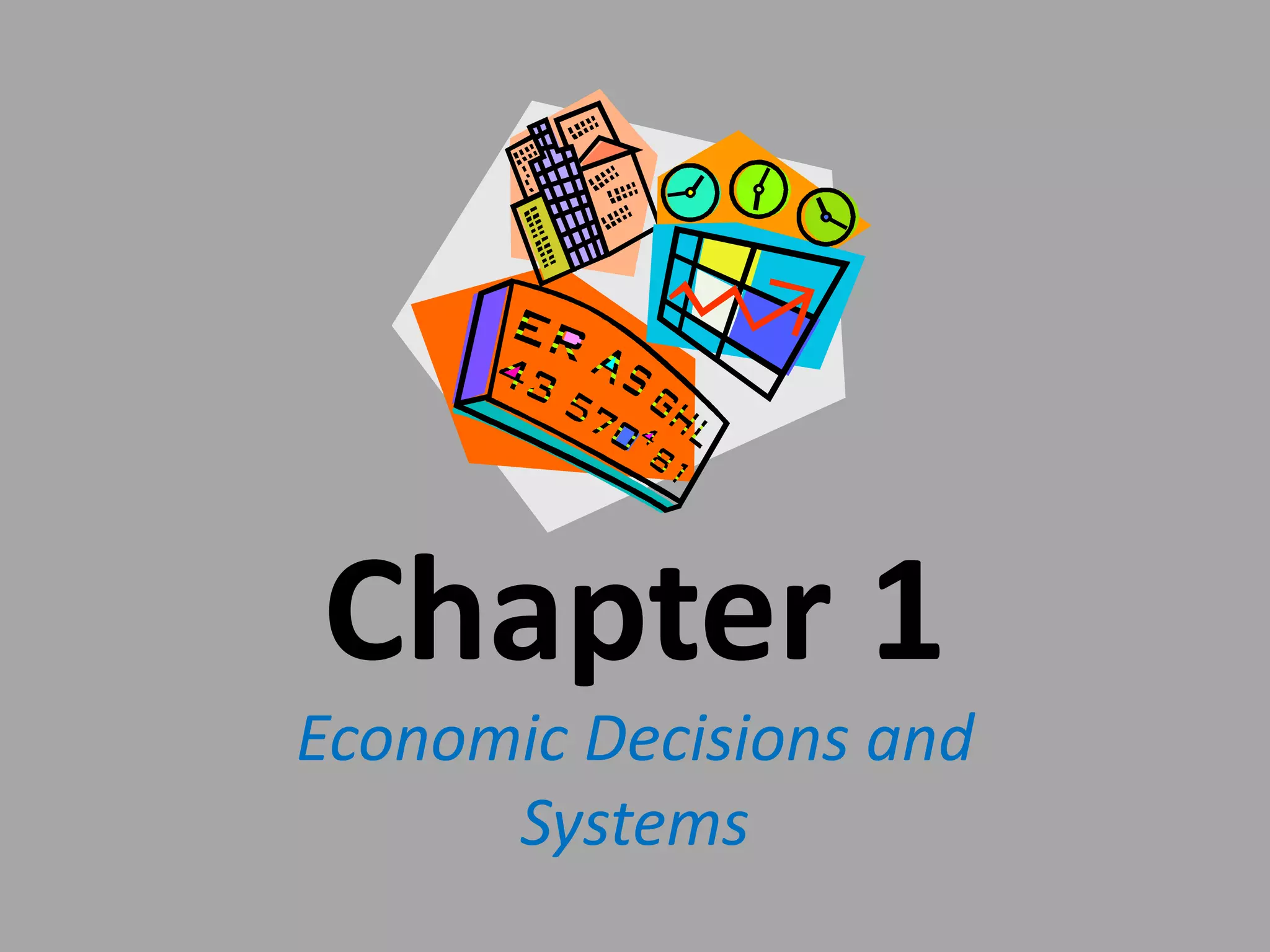 Chapter 1 - Economic Decisions and Systems | PPTX | Business | Business ...