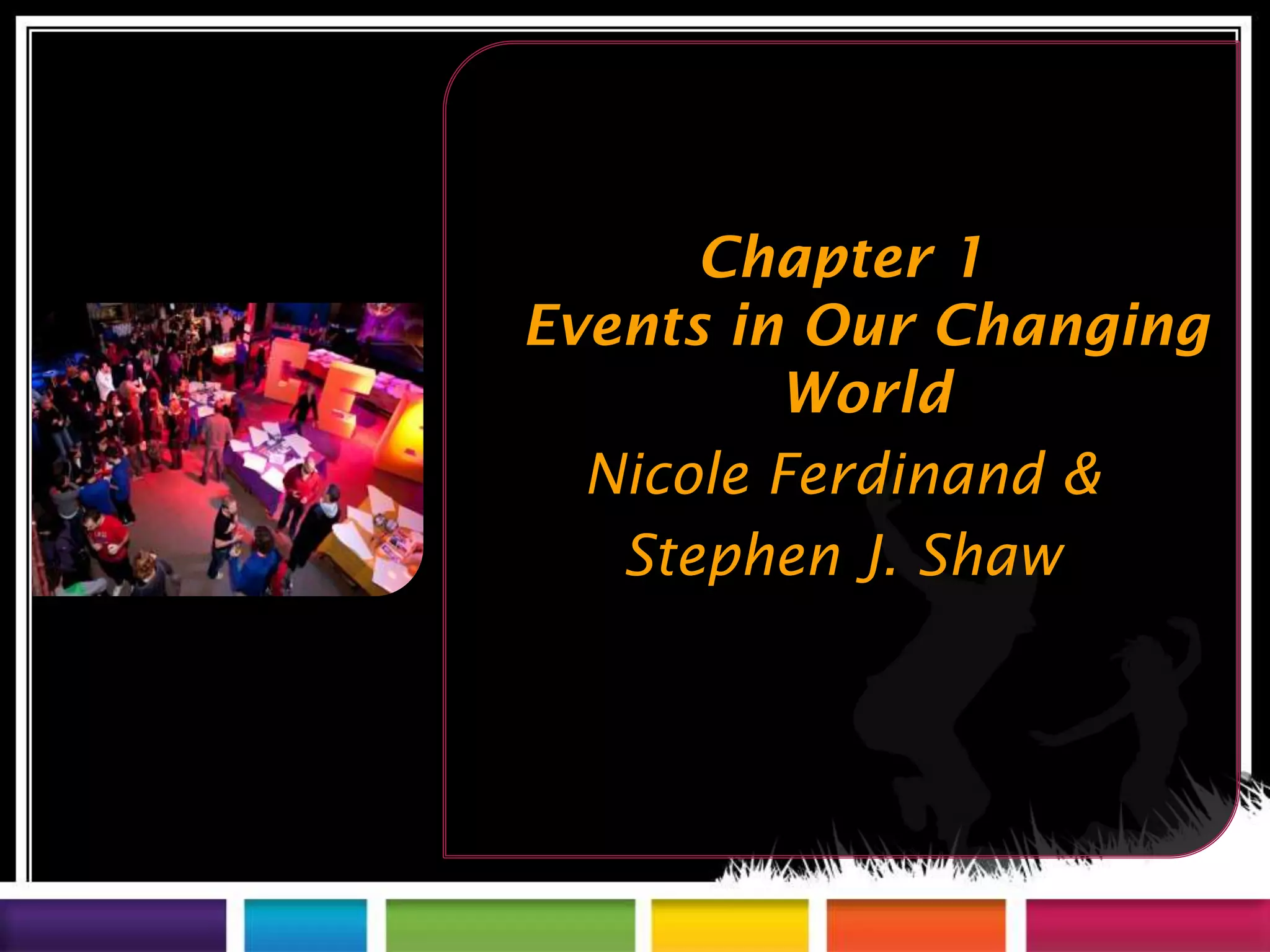 Chapter 1 - Events in Our Changing World | PPTX