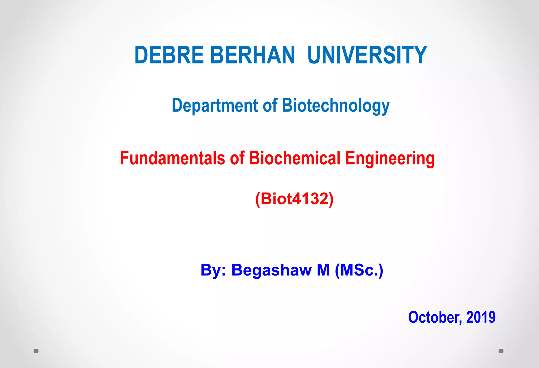Chapter 1 fundamentals of biochemical engineering | PPTX