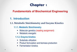 Chapter 1 fundamentals of biochemical engineering | PPTX