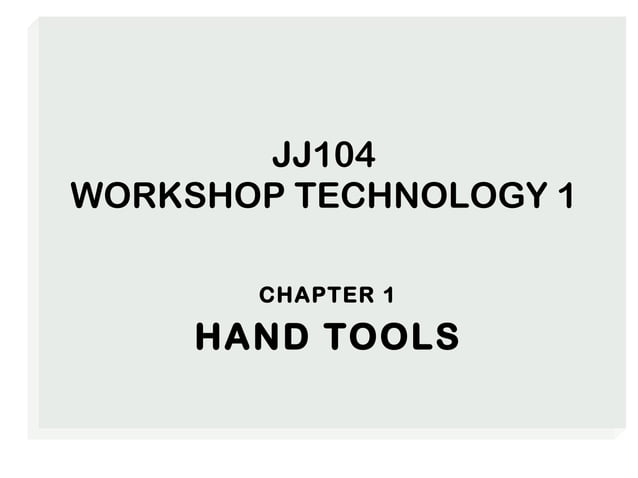 Chapter 1: Hand Tools | PPT