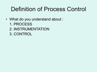 Chapter 1 - Introduction Process Instrumentation | PPT