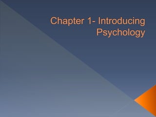 Chapter 1 introducing psychology | PPTX