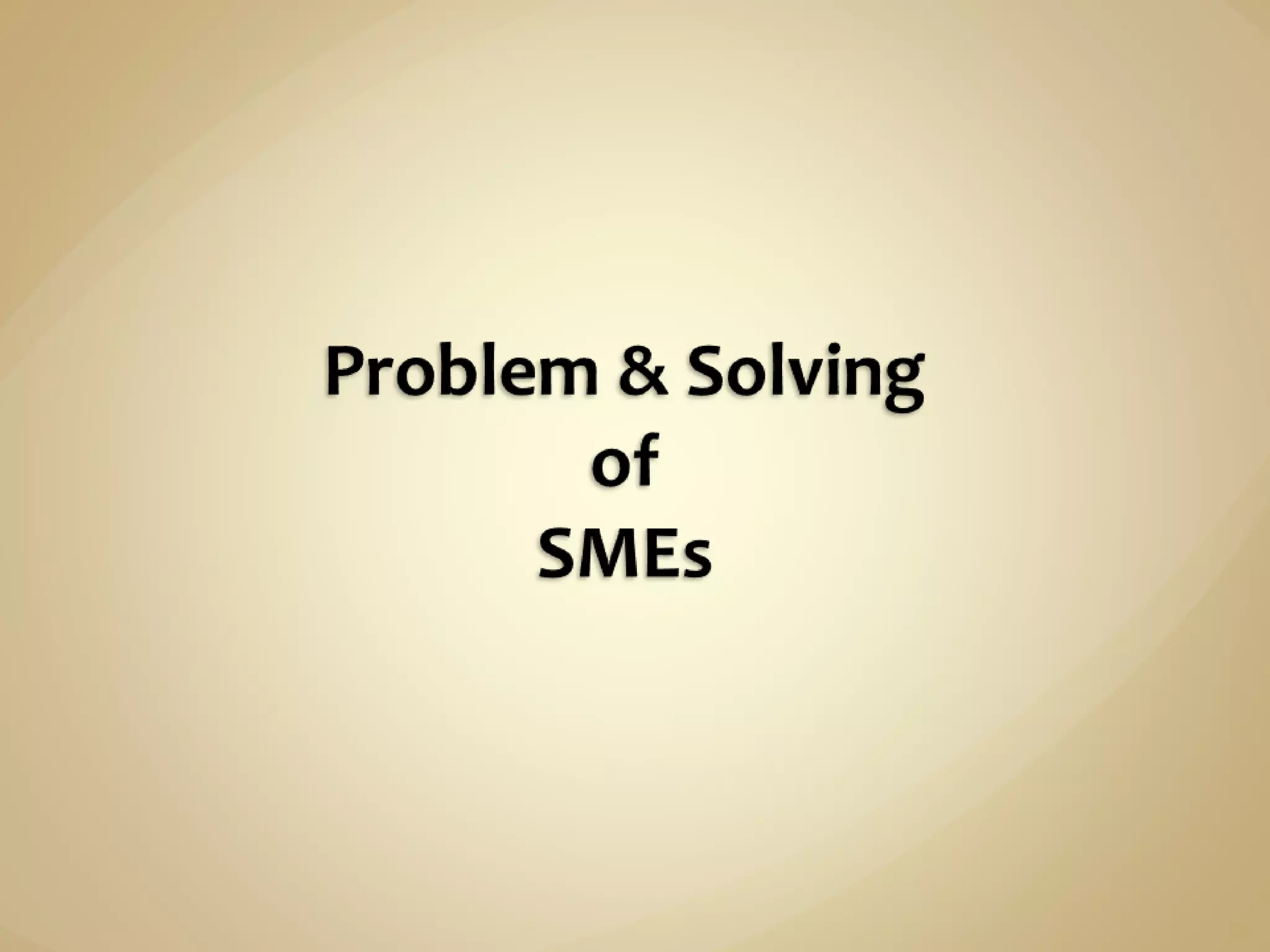 Chapter 1 introduction definition problem & solving factor effect to sme | PPTX