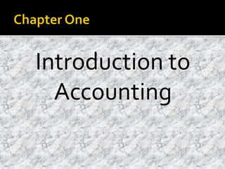 Chapter 1 introduction to accounting | PPTX