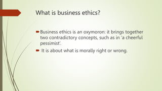 Chapter 1 - Introduction to Business Ethics.pptx
