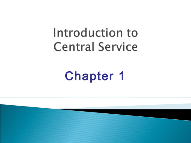 Chapter 1 introduction to central service | PPT
