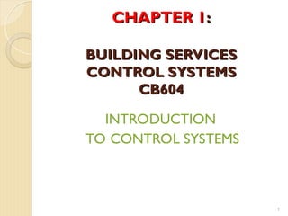 CHAPTER 1 - Introduction to Control Elements.ppt