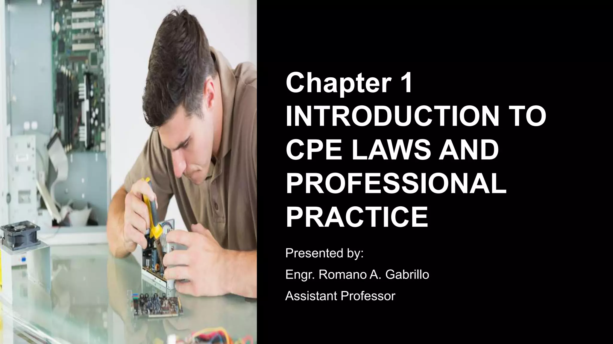 Chapter 1 - Introduction to CpE Laws and Professional Practice.pptx