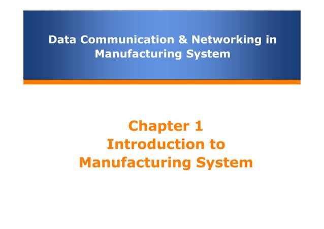 Chapter 1 introduction to manufacturing system | PDF