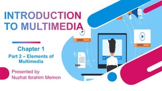 Std 11 Chapter 1 Introduction to Multimedia (Part 2) | PPTX