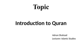 Chapter 1-Introduction to Quran and the meaning of word Quran | PPTX