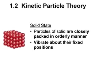 Chapter 1 kinetic particle theory (1) | PPT