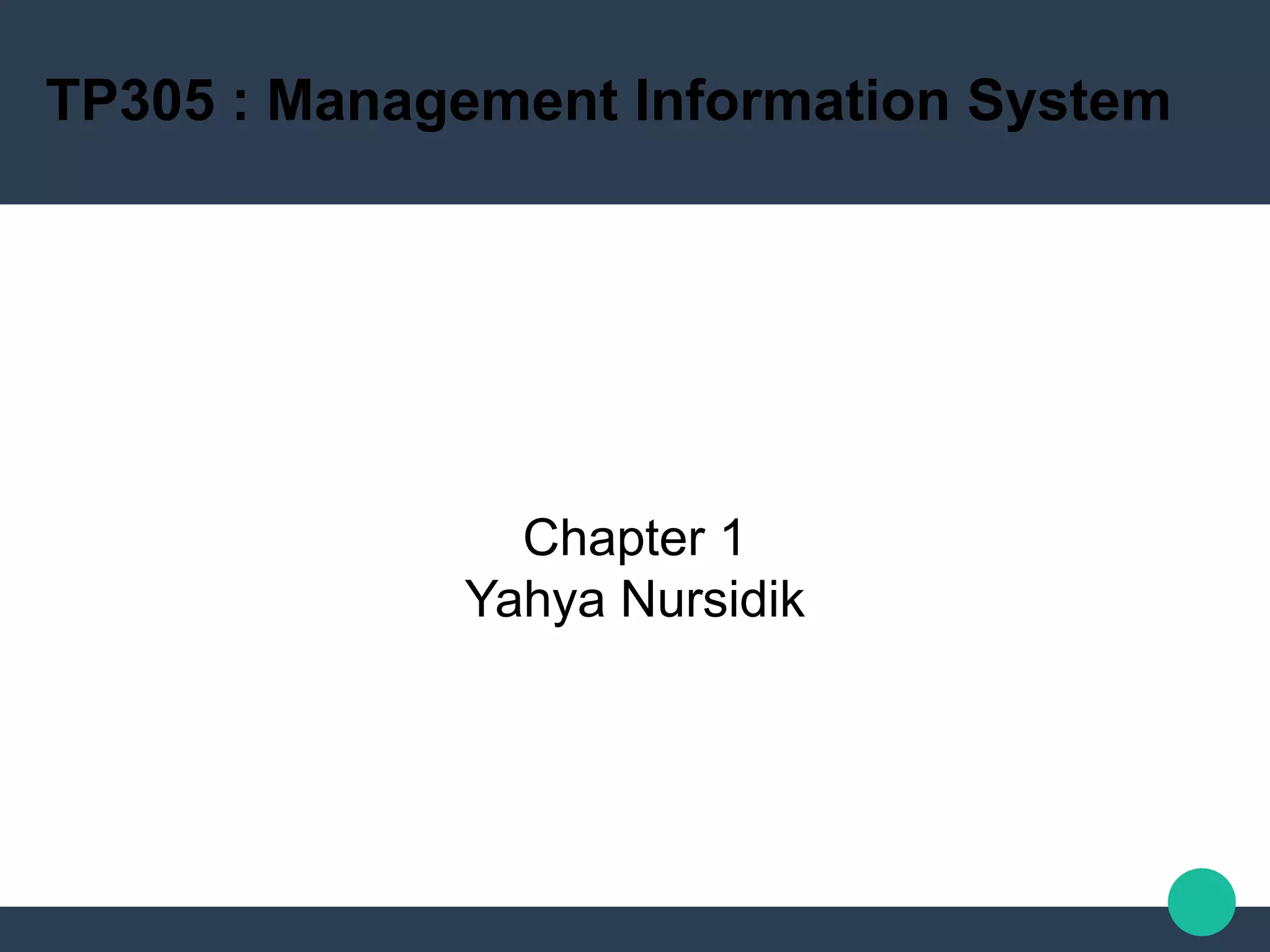 Chapter 1 Management Information System Pptx
