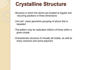 Chapter1 material structure and binary alloy system | PPTX
