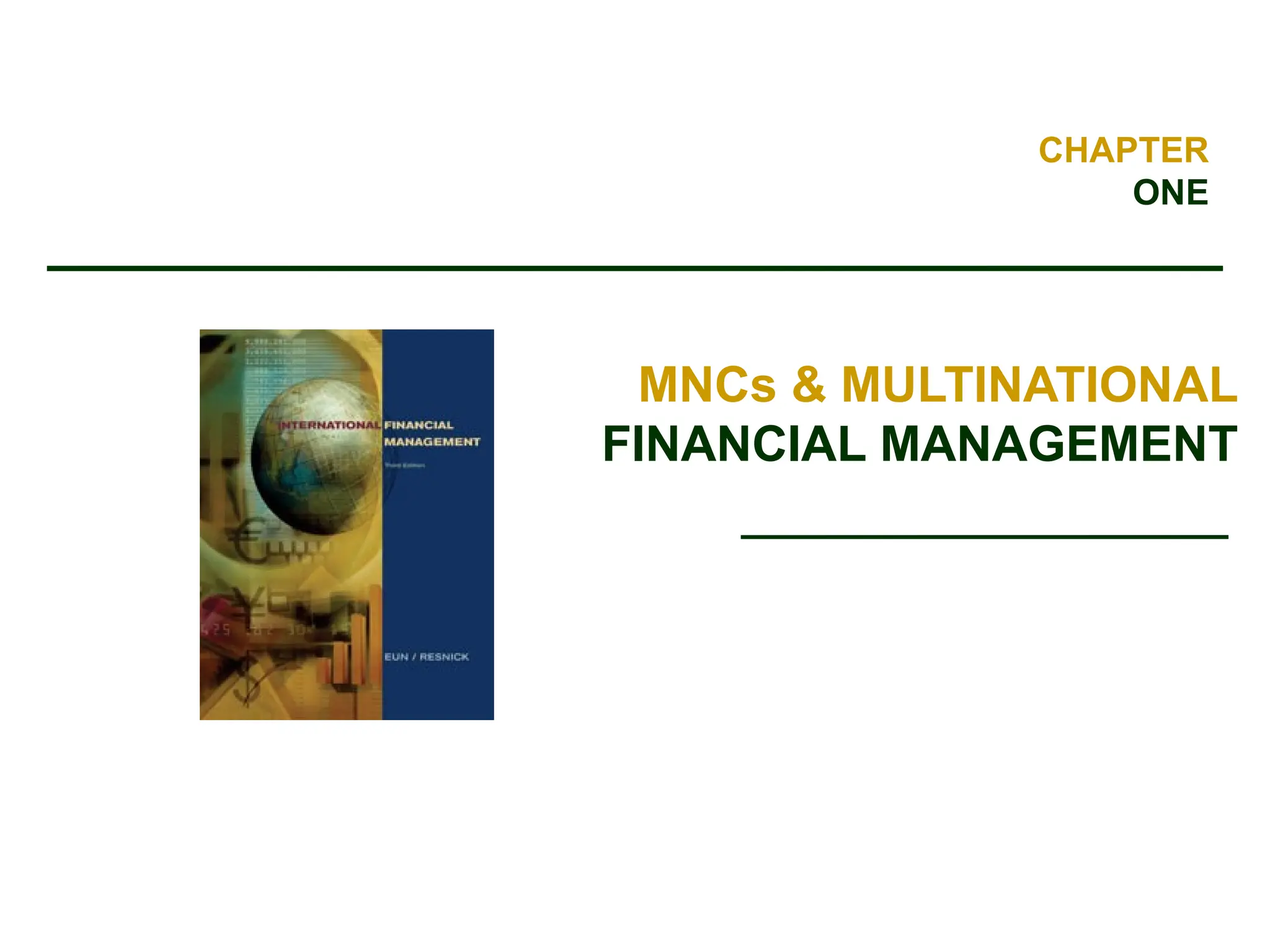Chapter 1 - MNCs Multinational Financial Management.pptx
