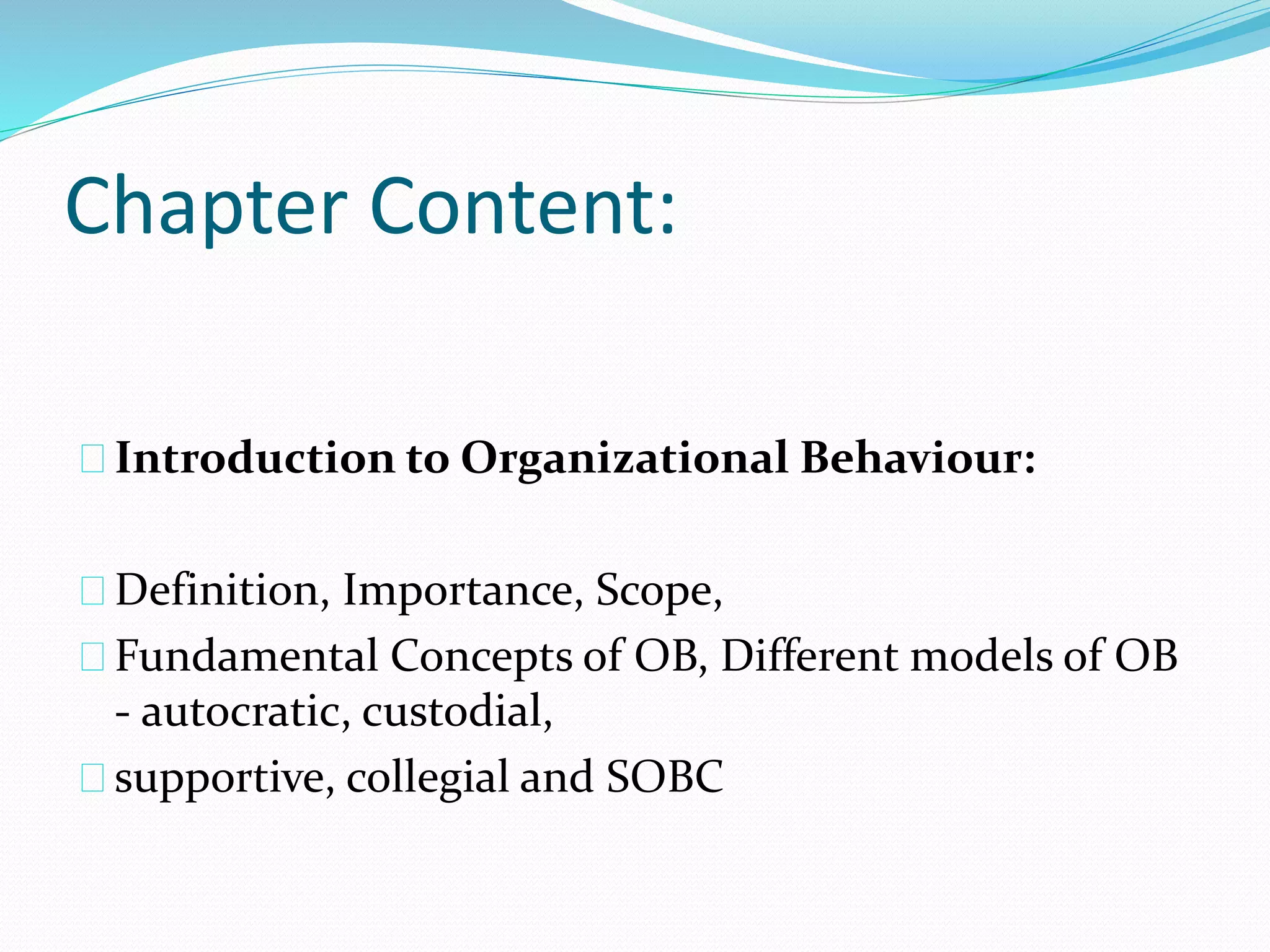 Chapter 1 Organizational Behaviour | PPTX
