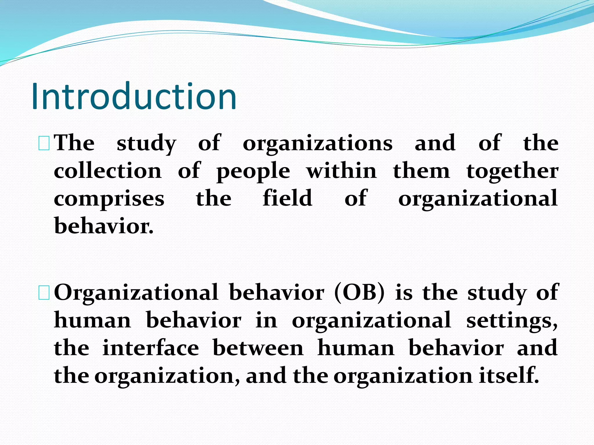 Chapter 1 Organizational Behaviour | PPTX