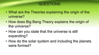 Chapter1 originoftheuniverse | PPTX | Space and Astronomy | Science