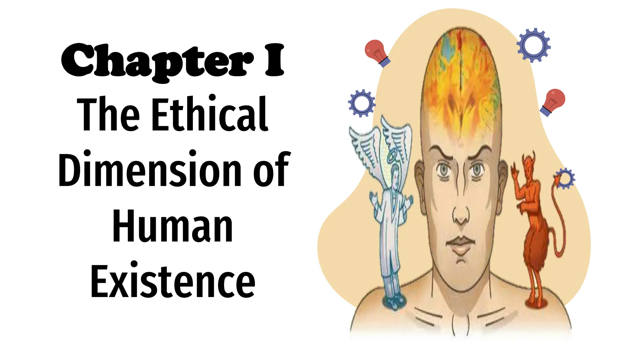 Chapter 1- The Ethical Dimension of Human Existence.pptx